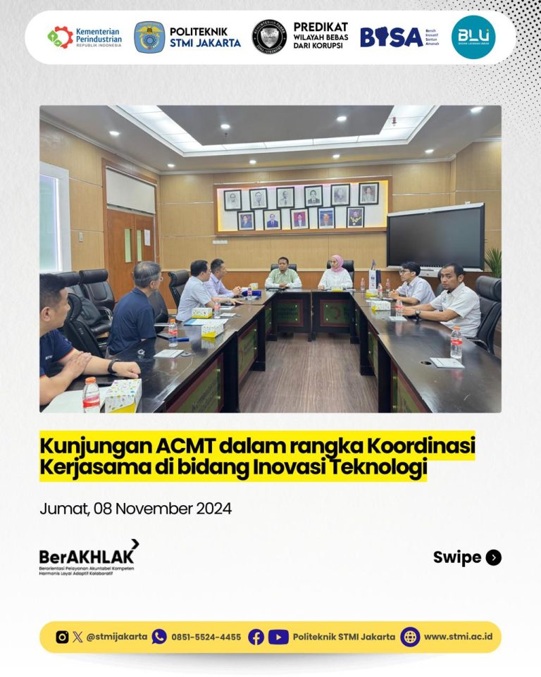 Kegiatan Kunjungan ACMT ke Politeknik STMI Jakarta – Politeknik STMI Jakarta