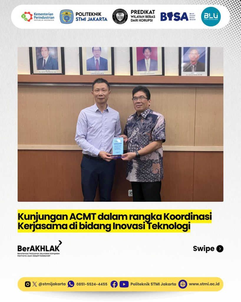 Kegiatan Kunjungan ACMT ke Politeknik STMI Jakarta – Politeknik STMI Jakarta